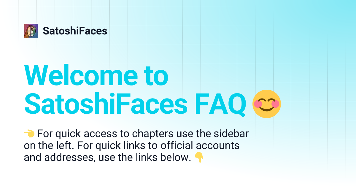 Welcome to SatoshiFaces FAQ 😊 | SatoshiFaces